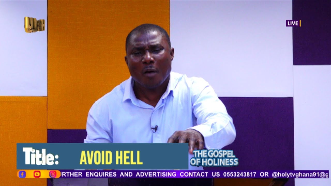 AVOID HELL - THE GOSPEL OF HOLINESS // 07-09-2023 - YouTube