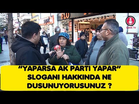 Yaparsa Ak Parti Yapar  Sloganı Hakkında Ne Düşünüyorsunuz ?