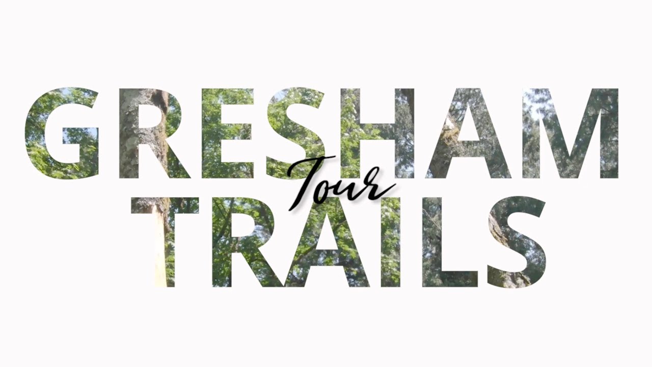 Gresham Trails Tour - YouTube