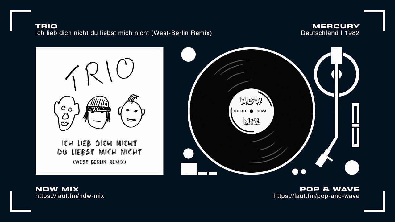 NDW: Trio - Ich lieb dich nicht du liebst mich nicht (Da Da Da) (West ...