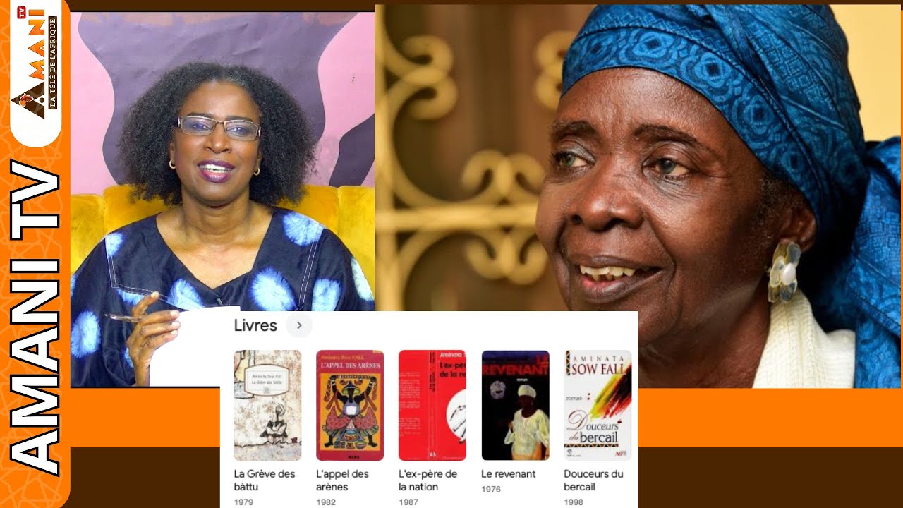 Lumière sur l'oeuvre de AMINATA SOW FALL dans Elles ont écrit - YouTube