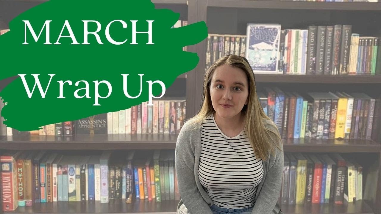 March Wrap-up! - YouTube