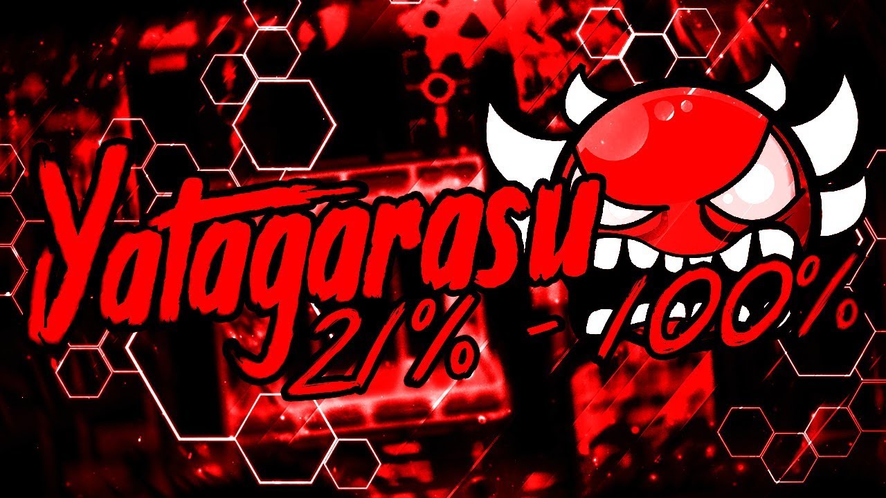 Geometry Dash - Yatagarasu Progress #6 - 21%-100% [144Hz] - YouTube