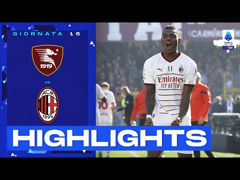Salernitana-Milan 1-2 | Leao in grande spolvero all’Arechi: Gol e Highlights | Serie A TIM 2022/23