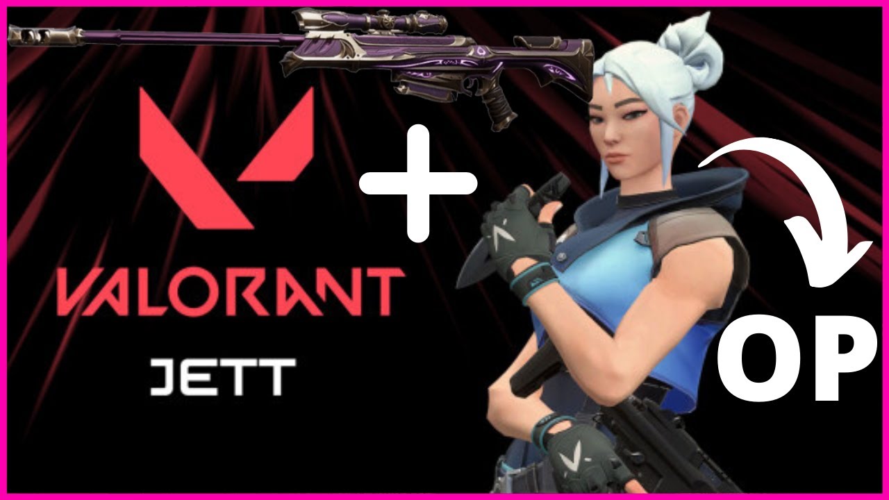 JETT ULT + OPERATOR = OP - YouTube