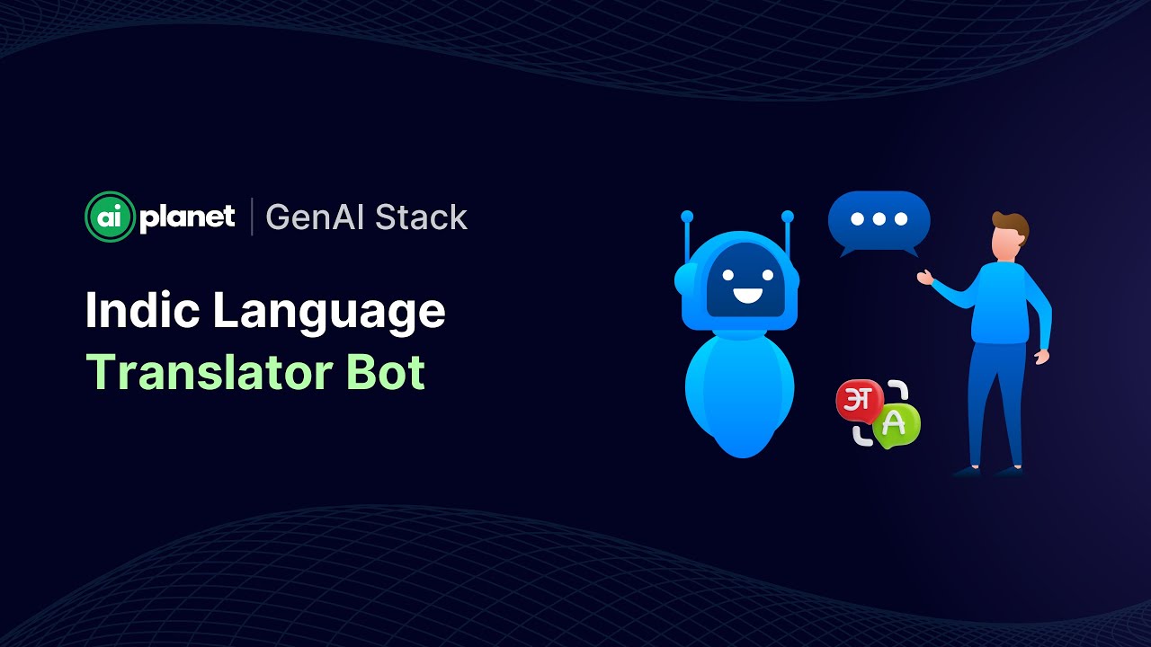 Indic Language Translation Bot | GenAI Stack - YouTube