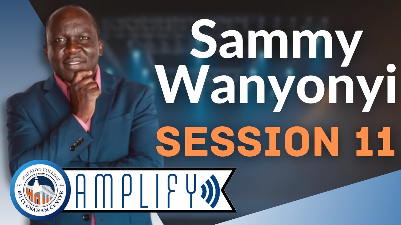 A Gospel for the Hard to Reach - Sammy Wanyonyi | Amplify 2019 - YouTube