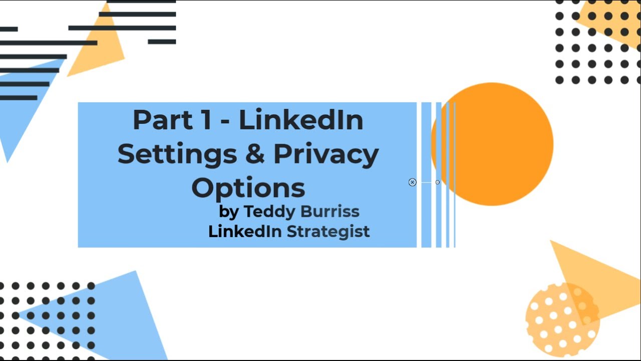 Managing your LinkedIn Settings and Privacy - Part 1 - 2021 - YouTube