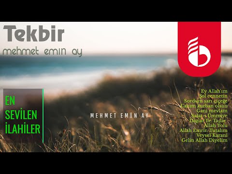 Tekbir - Mehmet Emin Ay
