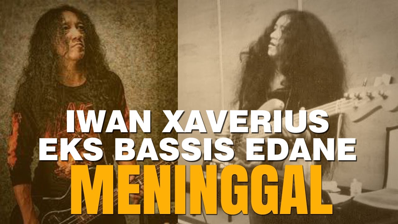 Iwan Xaverius eks Bassis Edane Meninggal, Setelah 11 Bulan Sakit - YouTube