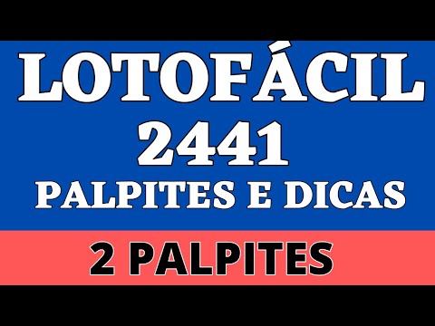 LOTOFÁCIL 2441 PALPITES E DICAS 2 PALPITES