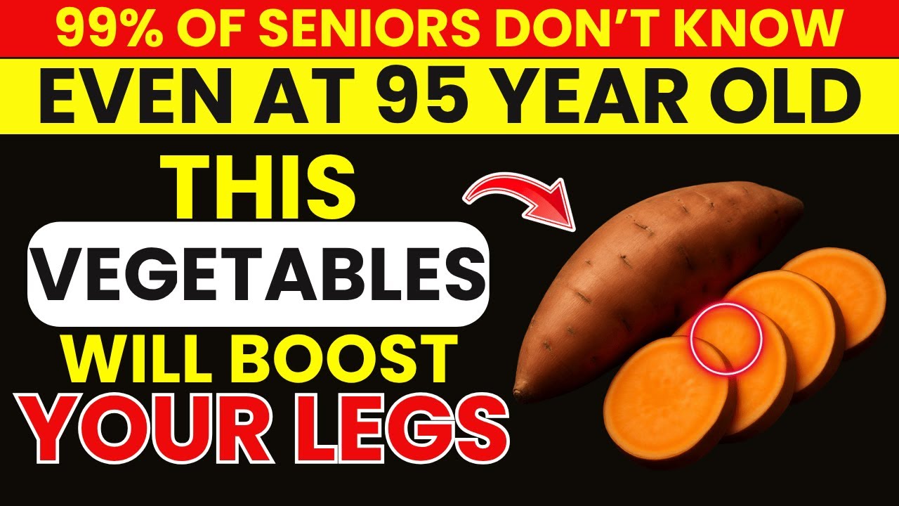 Top 7 Vegetables to Prevent Leg Cramps in Seniors: Strengthen Your Legs ...