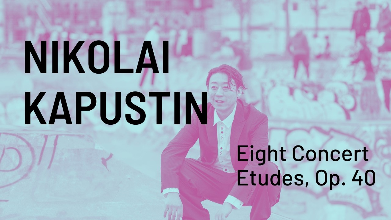 SHINNOSUKE INUGAI / Nikolai Kapustin 8 Concert Etudes for Piano Op.40 ...