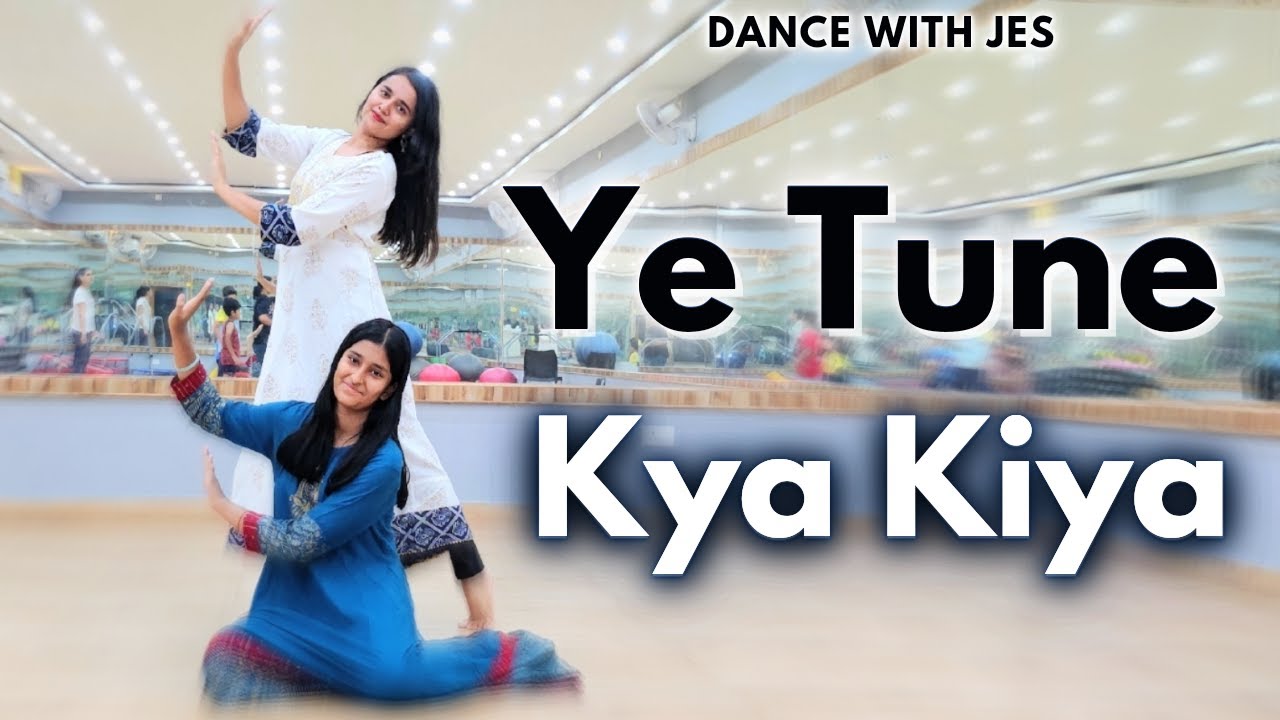 Ye Tune Kya Kiya | Dance | Once Upon A Time In Mumbai Dobara | Dance ...