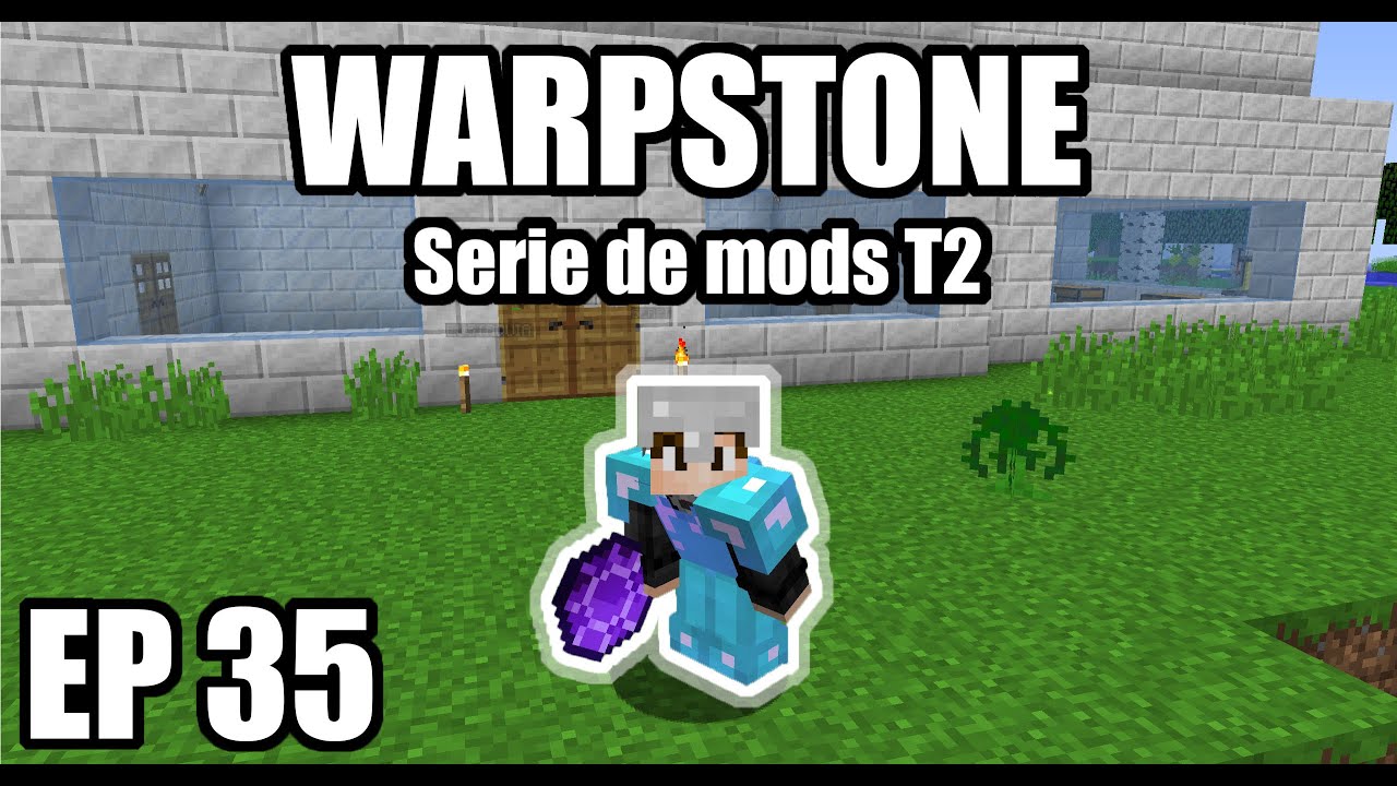 WARPSTONE - Serie de mods EP 35 - YouTube