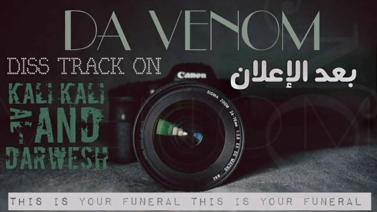 Da Venom - بعد الإعلان (Diss track on kali kali & Al Darwish) - YouTube
