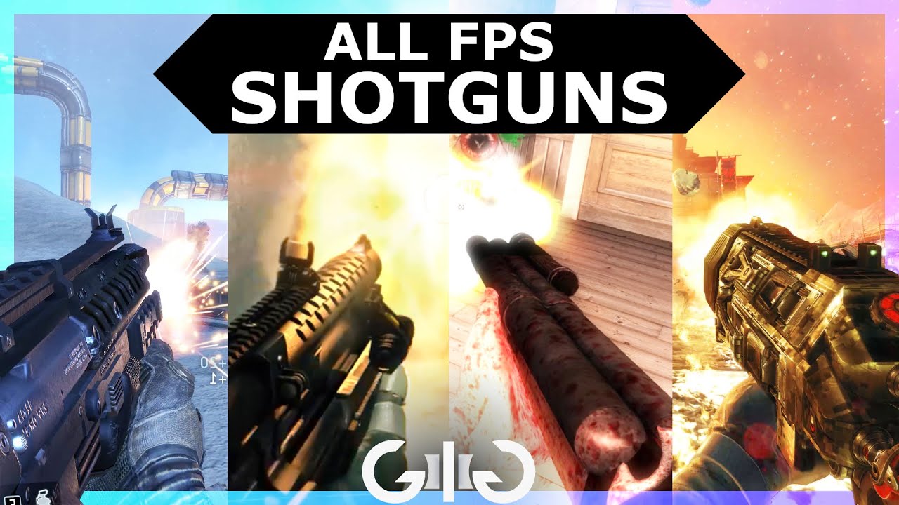 All FPS Shotguns #23 - YouTube