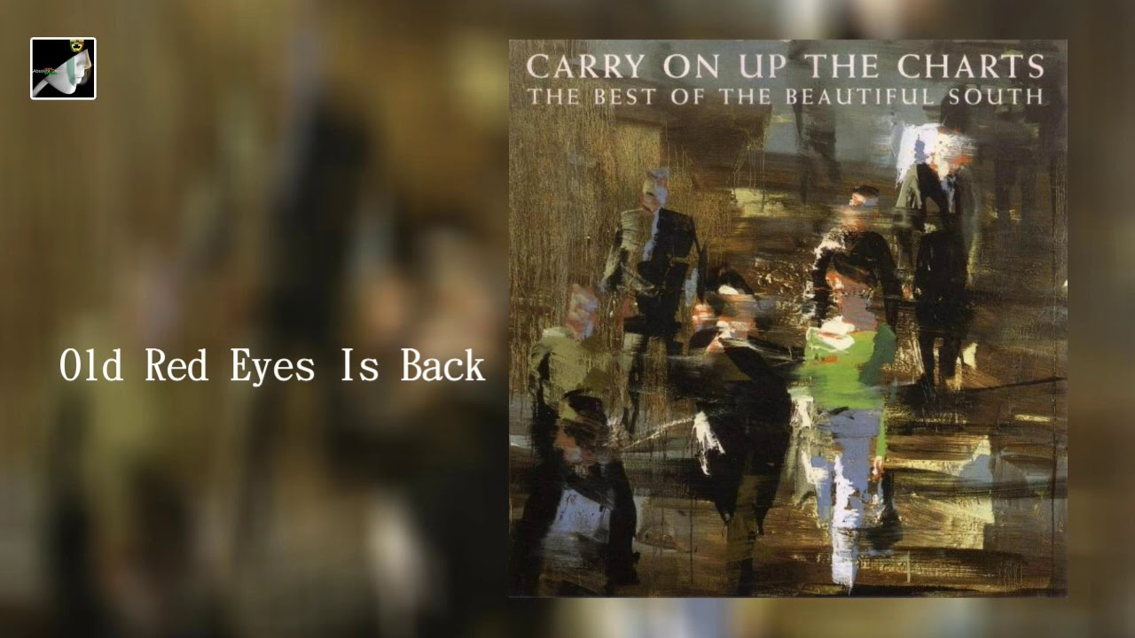 Old Red Eyes Is Back by The Beautiful South - YouTube