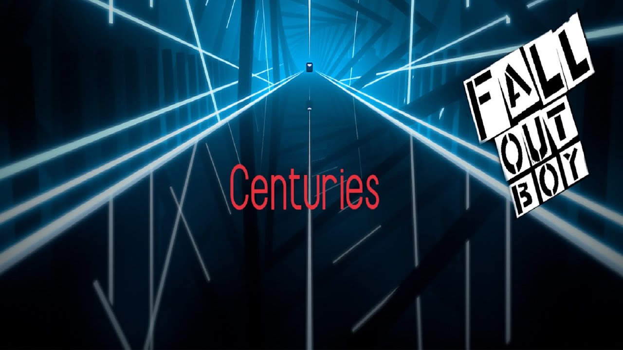 Centuries - Fall out boy Beat saber custom song (expert+) - YouTube