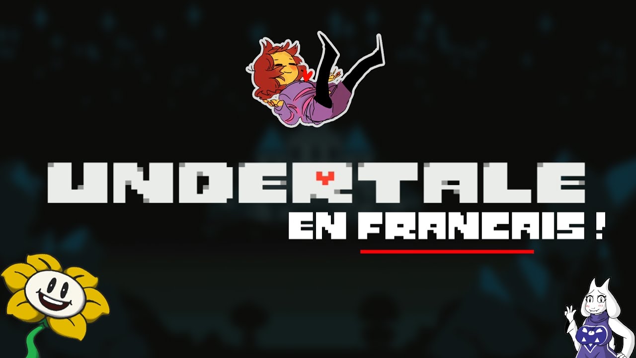 PRÊT POUR L'AVENTURE ? UNDERTALE FRANÇAIS ! - Undertale #1 ? (Patch FR ...