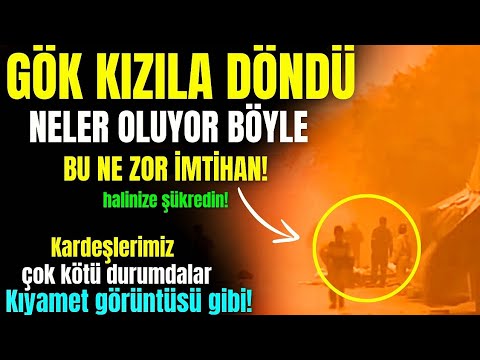 Son dakika! Gökyüzü kızıla döndü! Görenler kıyamet kopuyor sandı! Aman Allahım! Neler oluyor böyle..