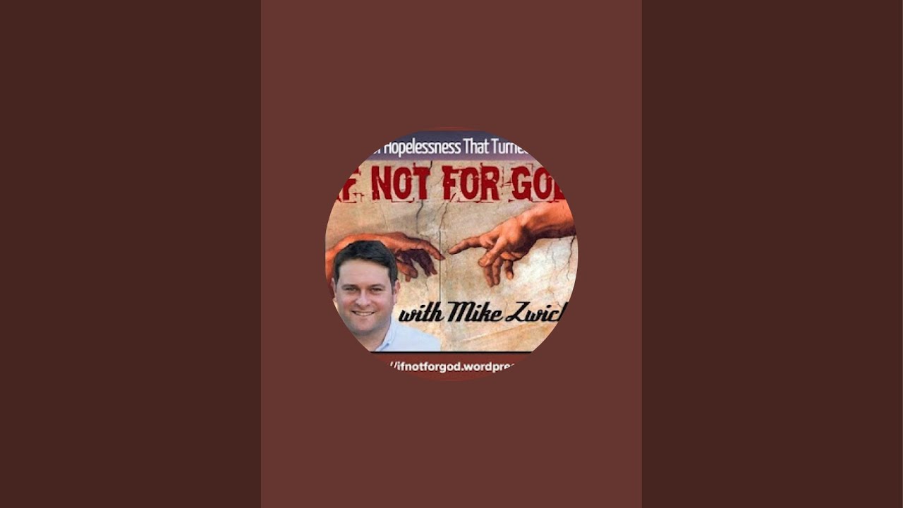 If Not For God with Mike Zwick is live! - YouTube