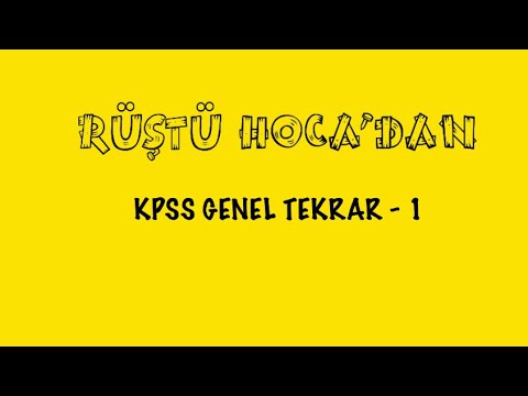 KPSS / GENEL TEKRAR - 1 ( RÜŞTÜ HOCA )