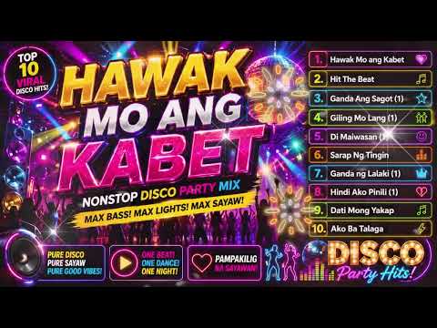 HAWAK MO ANG KABET 🔊 NONSTOP DISCO REMIX | One Beat One Dance