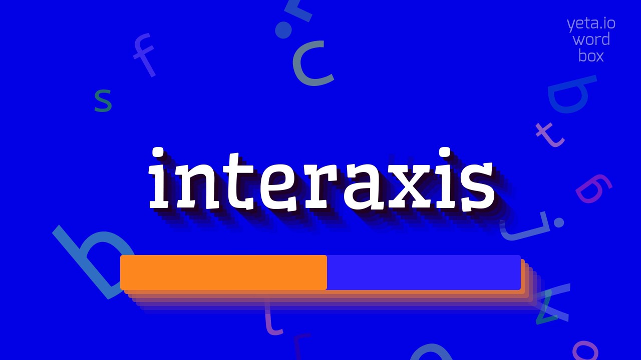 How to say "interaxis"! (High Quality Voices) - YouTube