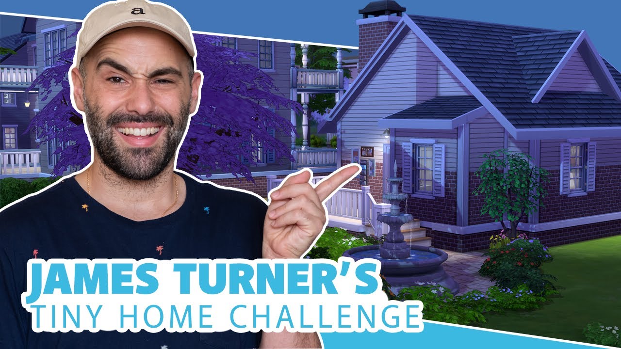 Trying James Turner’s Tiny Home Challenge in The Sims 4 - YouTube