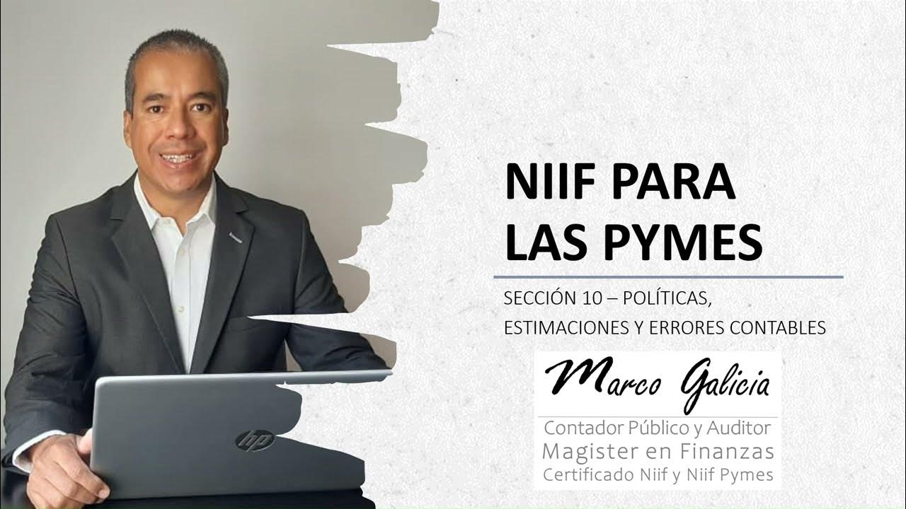 NIIF para las PYMES - Sección 10 - Políticas, Estimaciones y Errores contables. - YouTube