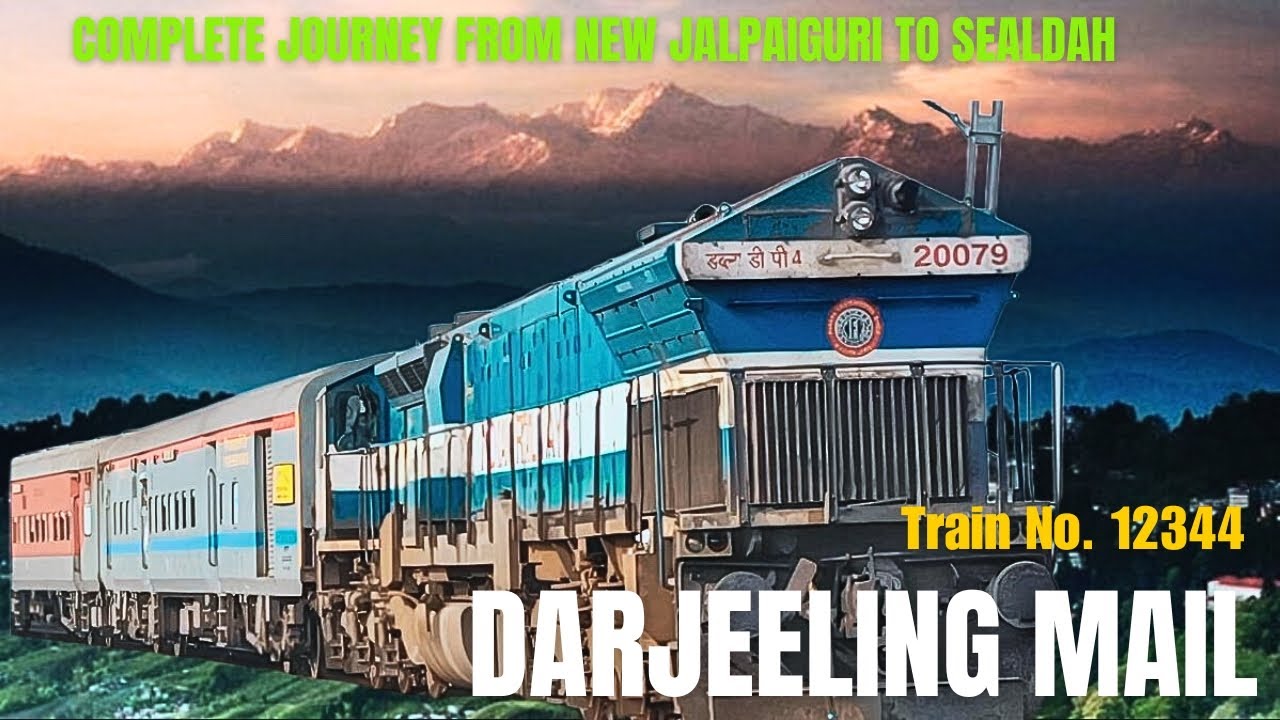 Darjeeling Mail, the legendary train | Complete Journey Experience From ...