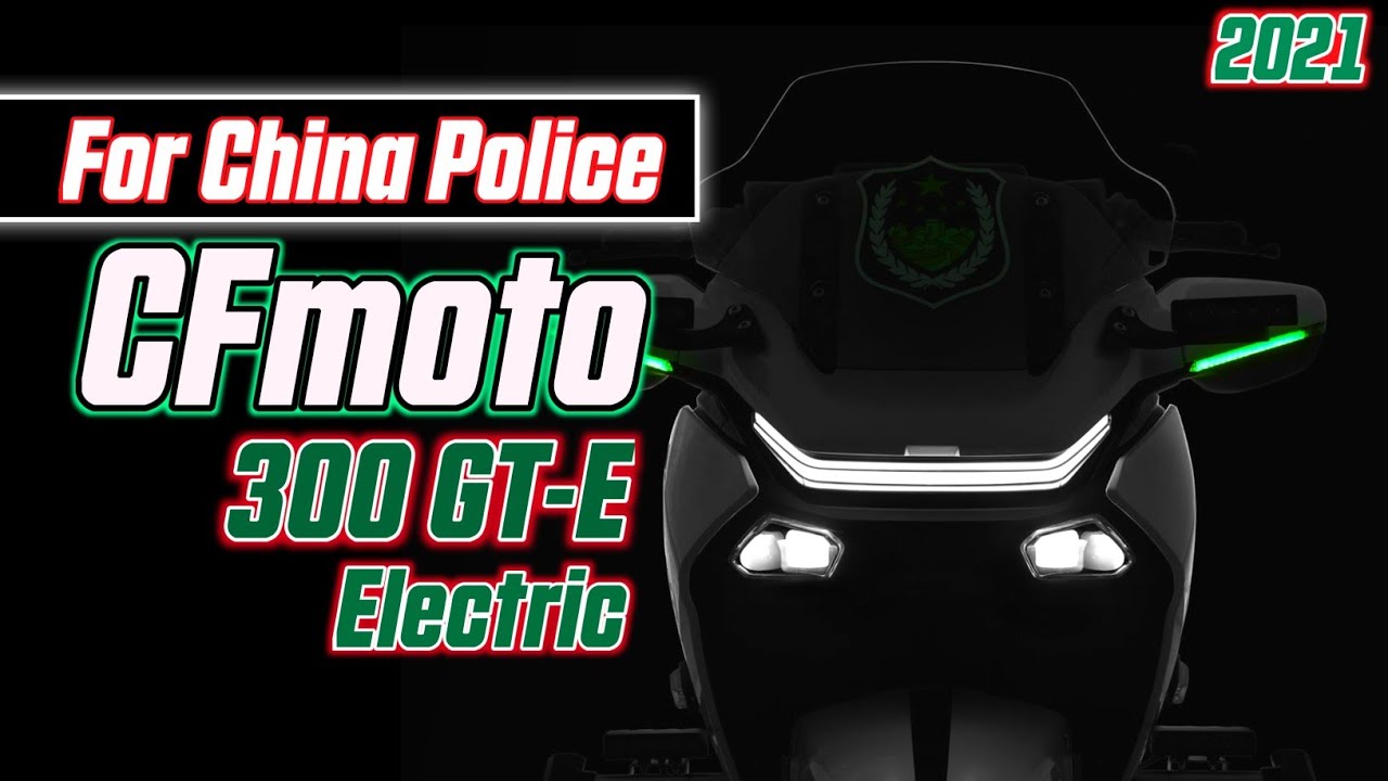 2021 CFMoto 300GT-E Electric for China Police - YouTube