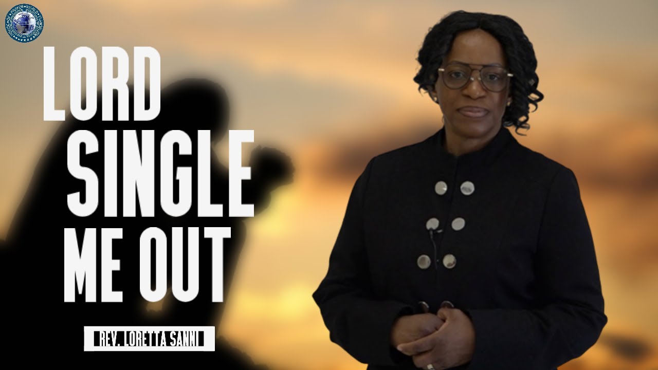 Lord Single Me Out | Rev. Loretta Sanni | HOP-WE - YouTube