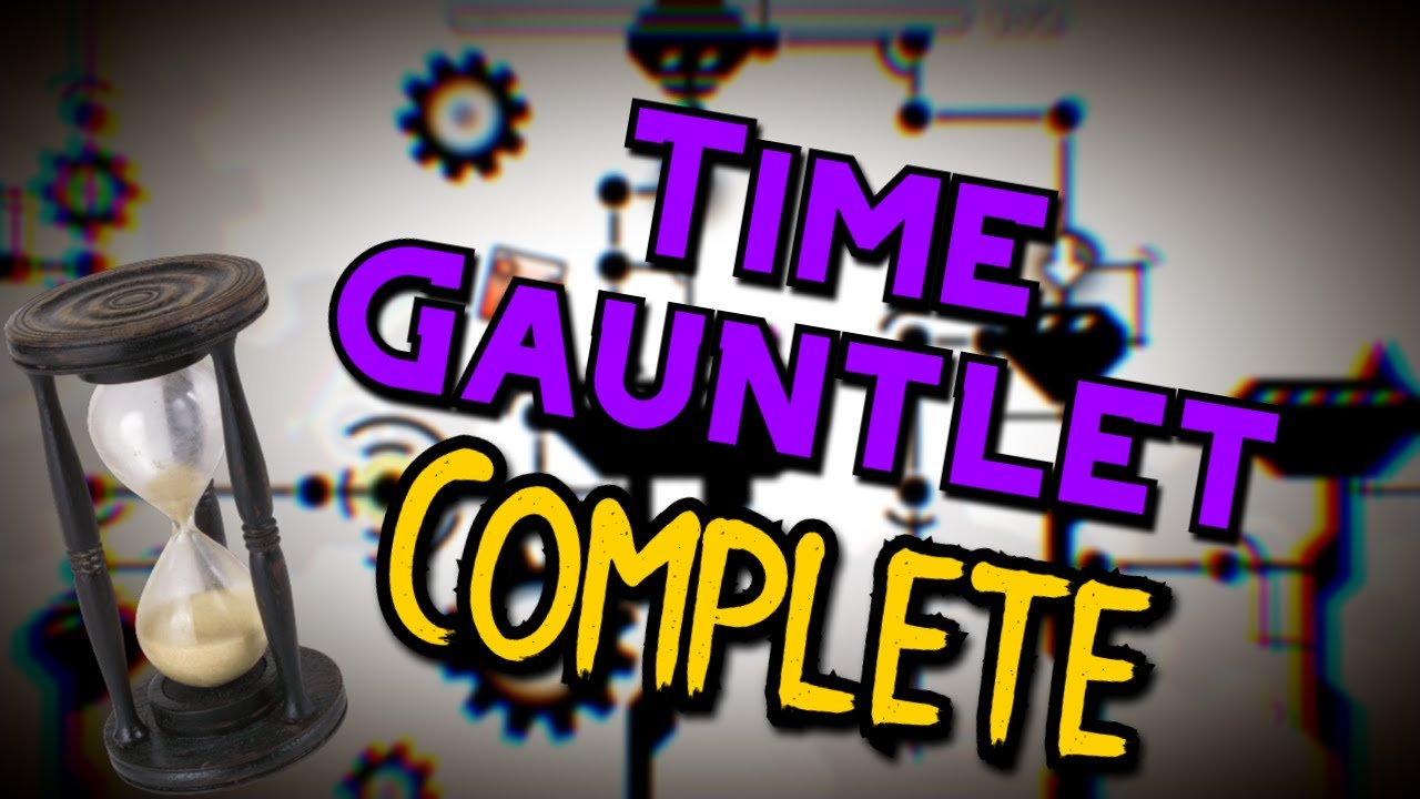 Time Gauntlet Complete :) (Deadlocked in progress) - YouTube
