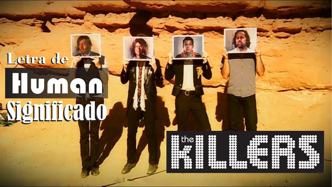 The Killers - Human Significado de Letra al Español - YouTube