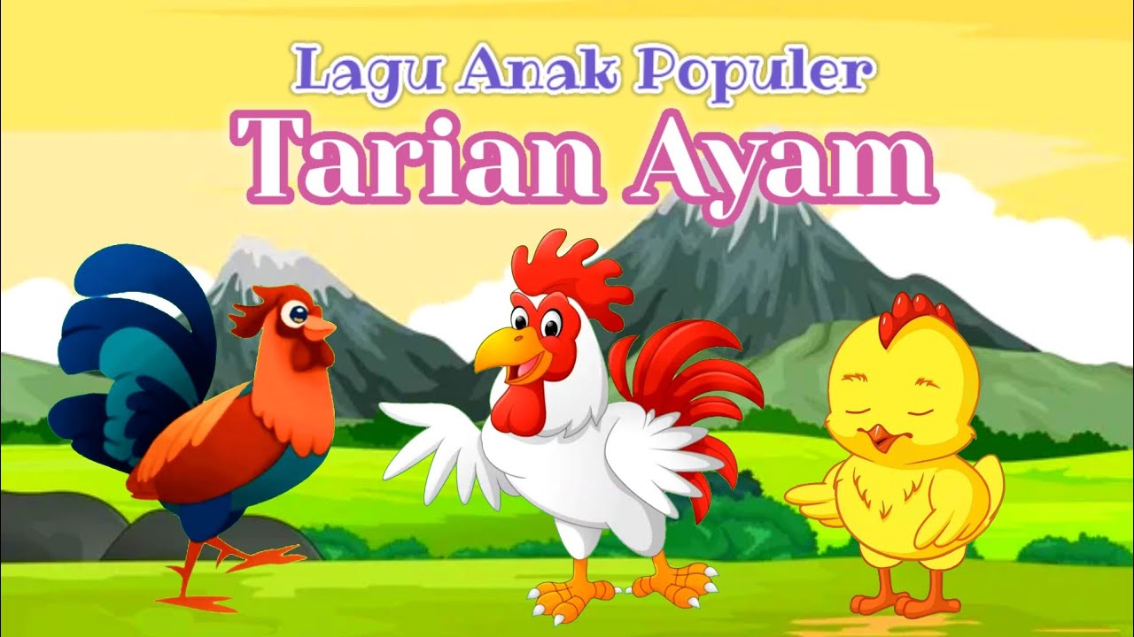 Tarian Ayam~Lagu Anak Indonesia Terbaru ~Lagu Anak-Anak~Lagu Anak ...