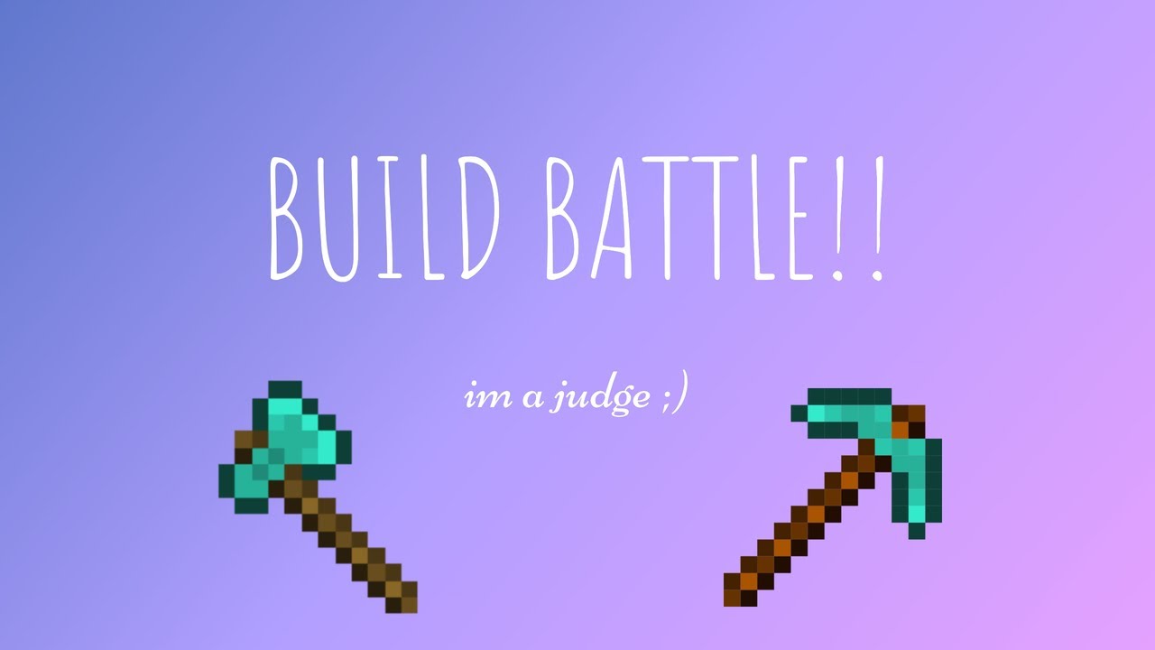 BUILD BATTLE!! | pt1 - YouTube