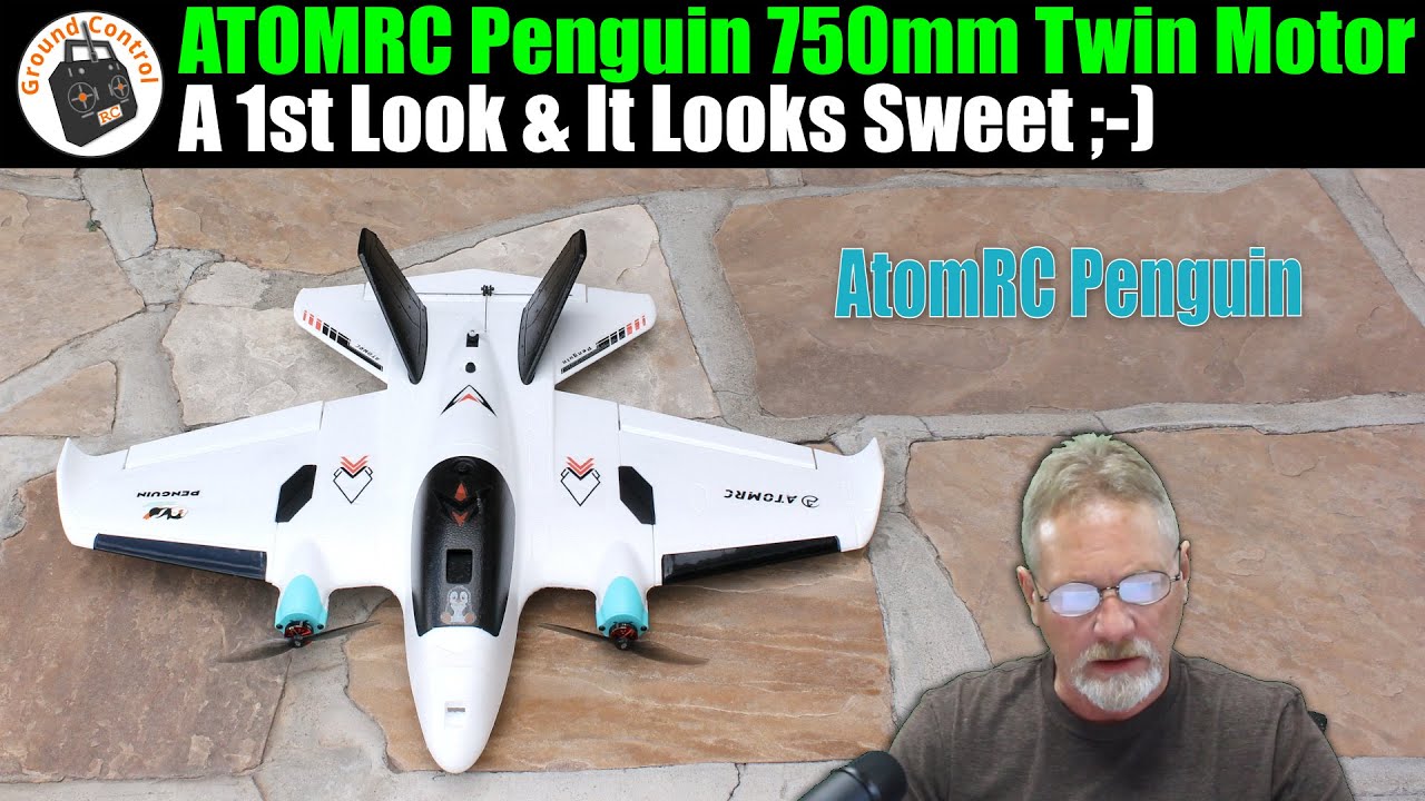 1st Look! ATOMRC Penguin 750mm Wingspan Twin Motor FPV Kit|PNF+S|RTF ...