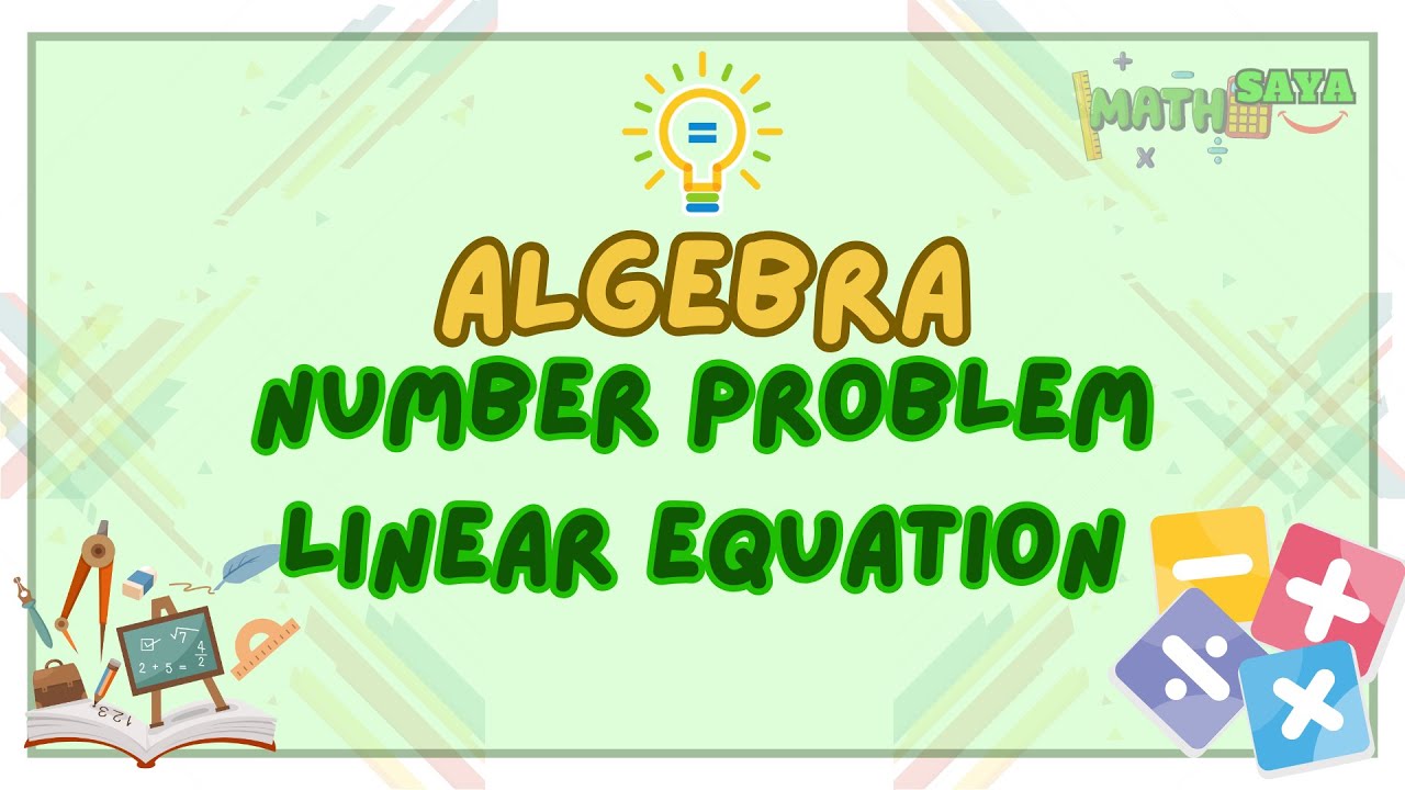 ALGEBRA || NUMBER PROBLEM || LINEAR EQUATION - YouTube