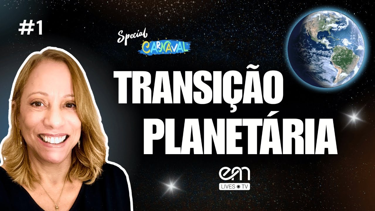 ESPECIAL DE CARNAVAL 2026 | TRANSIÇÃO PLANETÁRIA #01 — O DESPERTAR DA ...