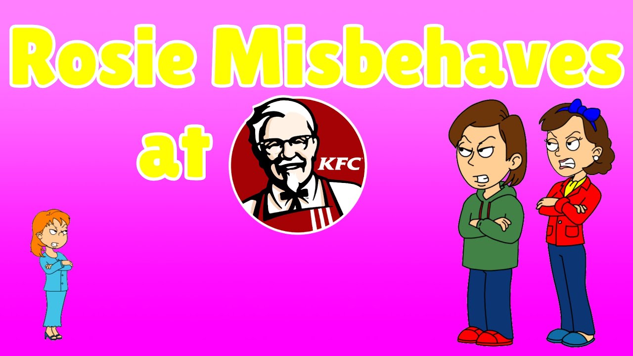 Rosie Misbehaves at KFC - YouTube