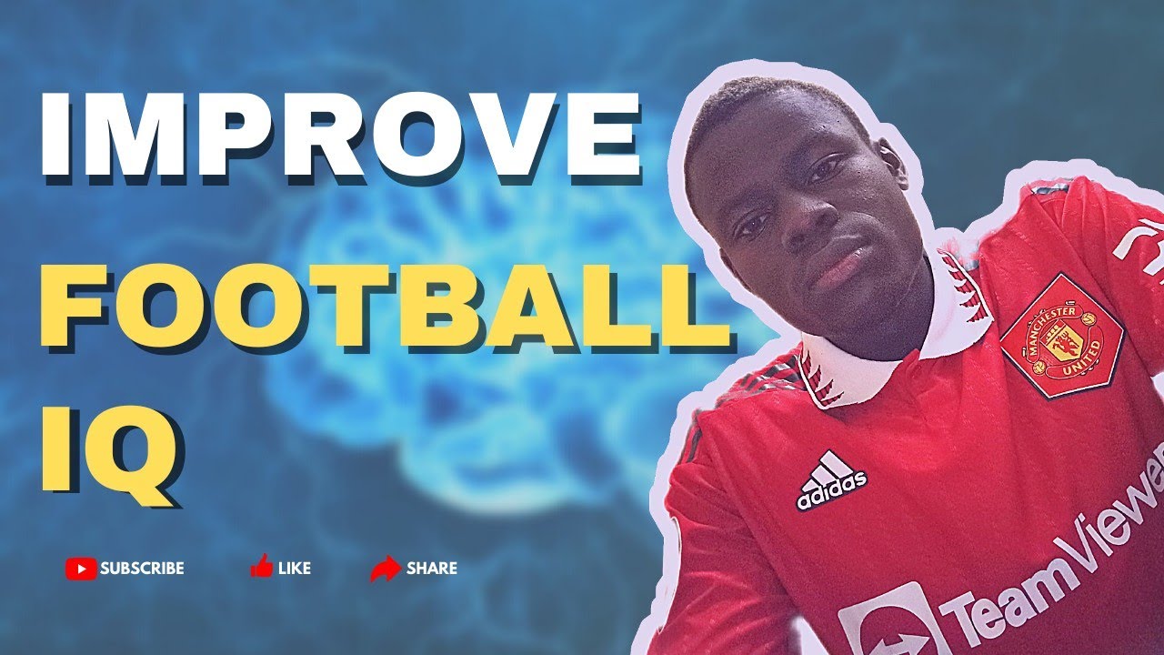 how to improve football iq at Home(Part 1) - YouTube