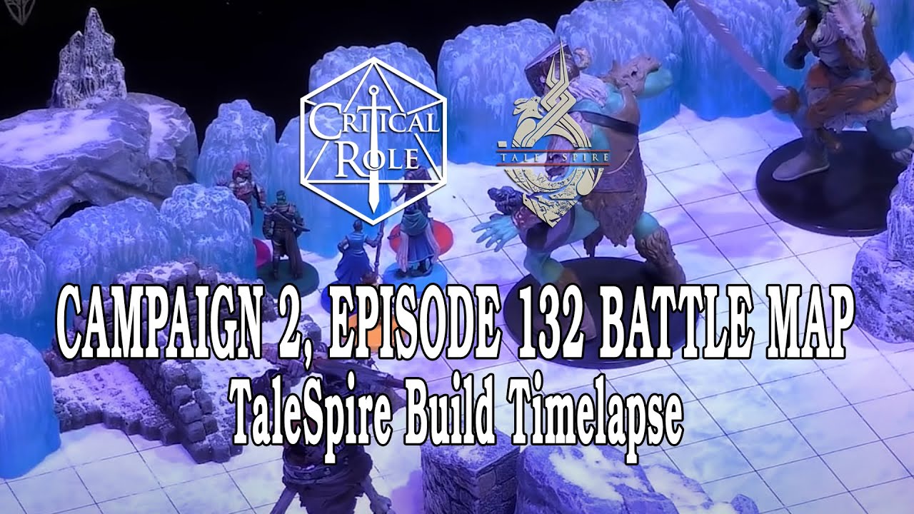 Critical Role - C2E132 - Battle Map Build - TaleSpire - YouTube