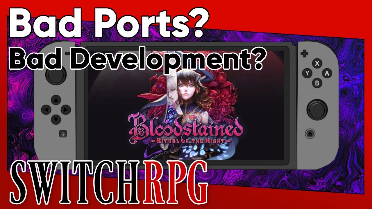 Bad Ports and Bad Development | SwitchRPG - YouTube