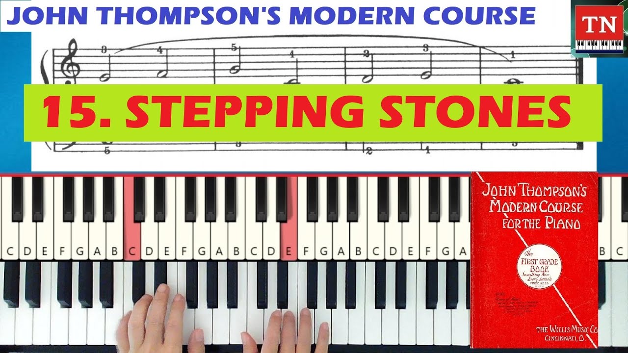 STEPPING STONES - John Thompson's Modern Course for the Piano (The ...