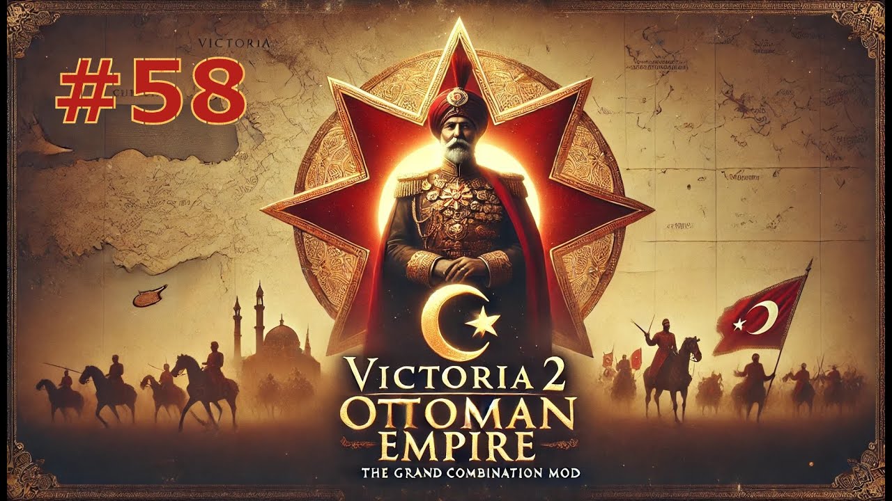 Let's play Victoria 2 TGC Ottoman Empire - part 58 - YouTube