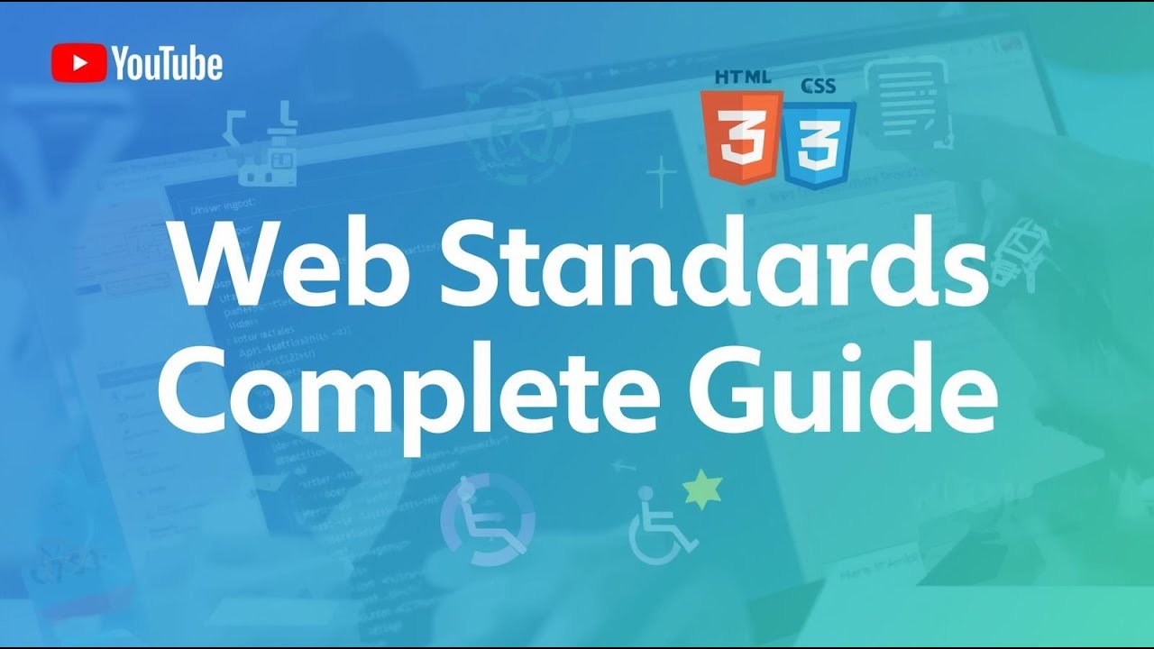 Web Standards Complete Guide | HTML, CSS, JavaScript, Accessibility ...