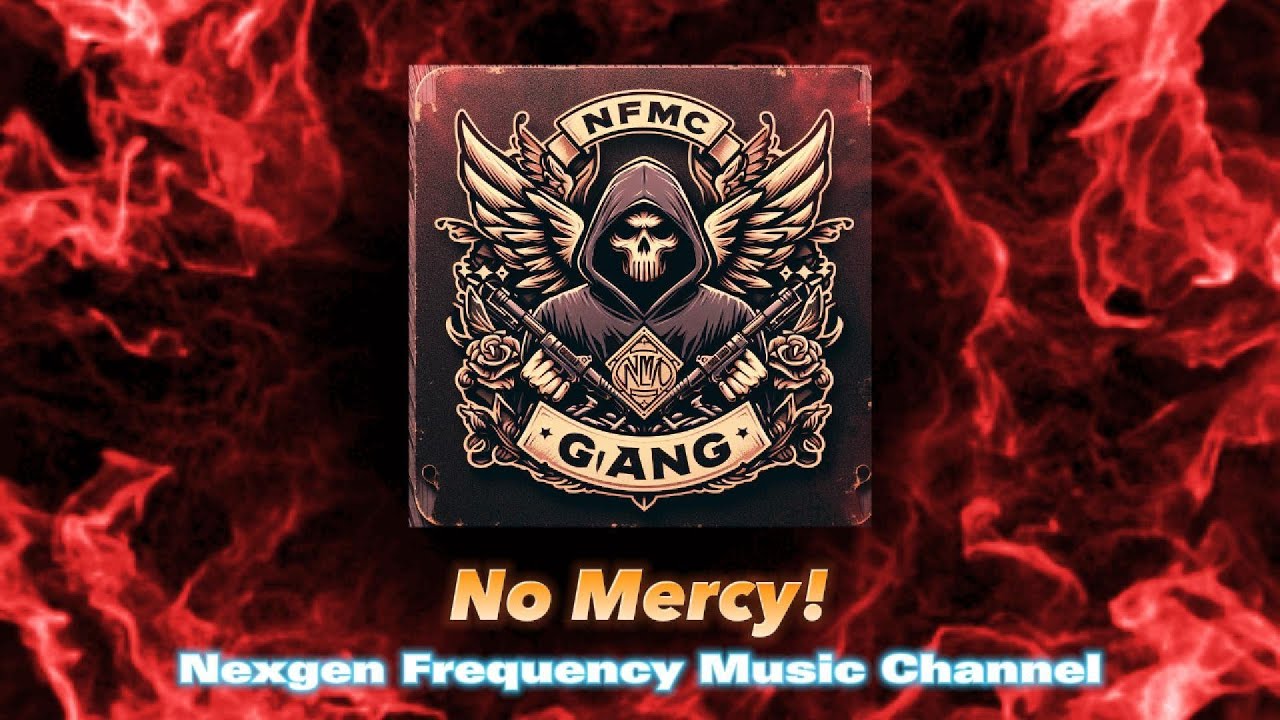 NFMC GANG - No Mercy! - YouTube