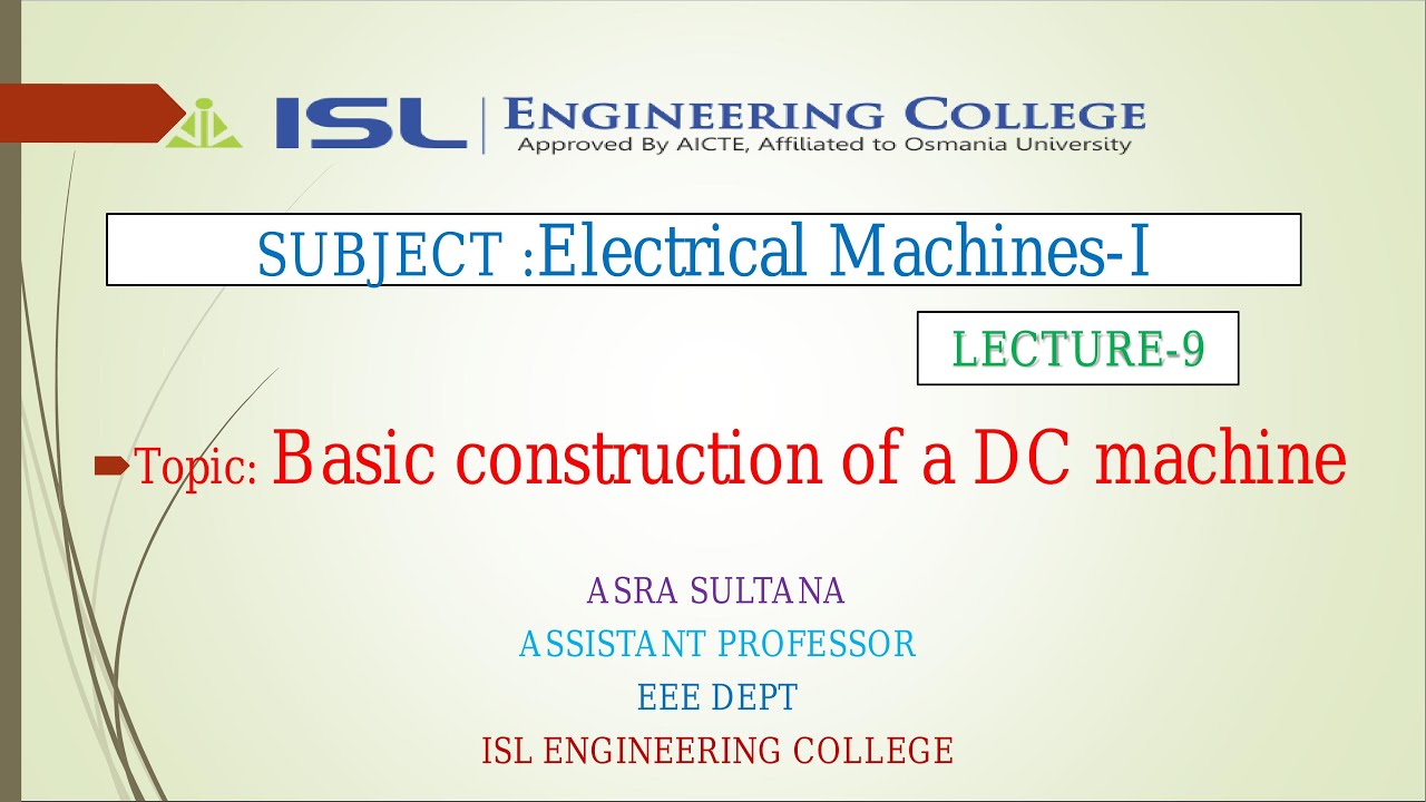 |Electrical Machines- 1| Lecture- 9|Basic construction of a DC machine ...